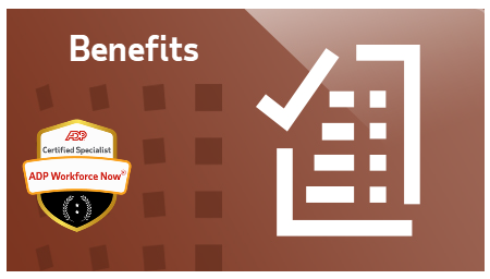 Certified Benefits Specialist Program in ADP Workforce Now – ADP ...